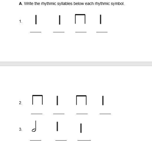 SOLVED: 'A. Write the rhythmic syllables below each rhythmic symbol ...