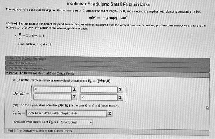 Nonlinear Pendulum: Small Friction Case The equation of a pendulum ...