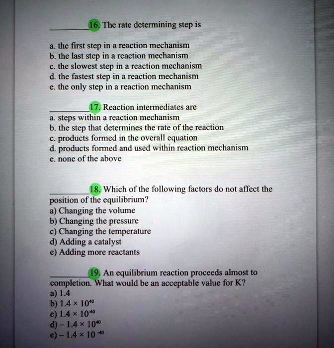 the rate determining step is a the first step in reaction mechanism b the last step in a ...