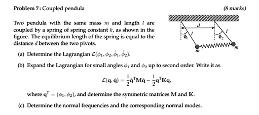 Problem 7 coupled pendula two pendula with the same mass m...