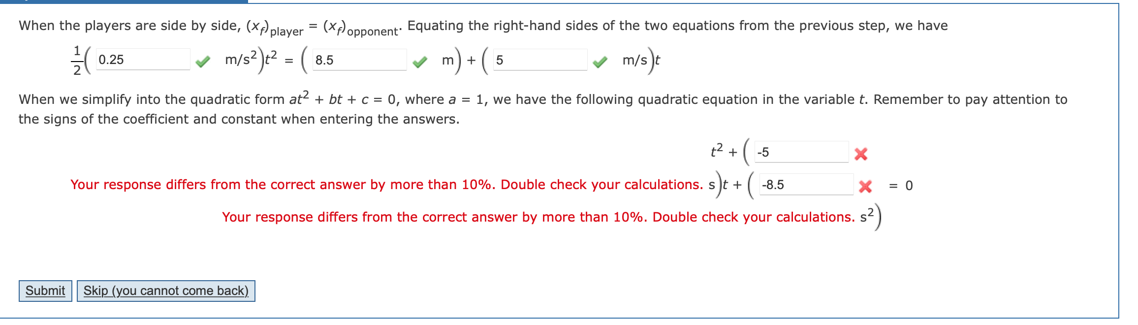 SOLVED: When the players are side by side, (xf)player =(xf)opponent ...