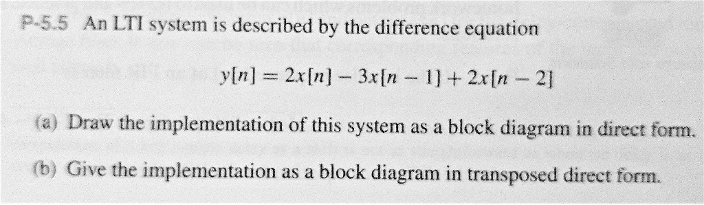 SOLVED: P.5.5 An LTI system is described by the difference equation y[n ...
