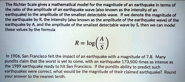SOLVED: The Richter Scale gives mathematical model for the magnitude of ...