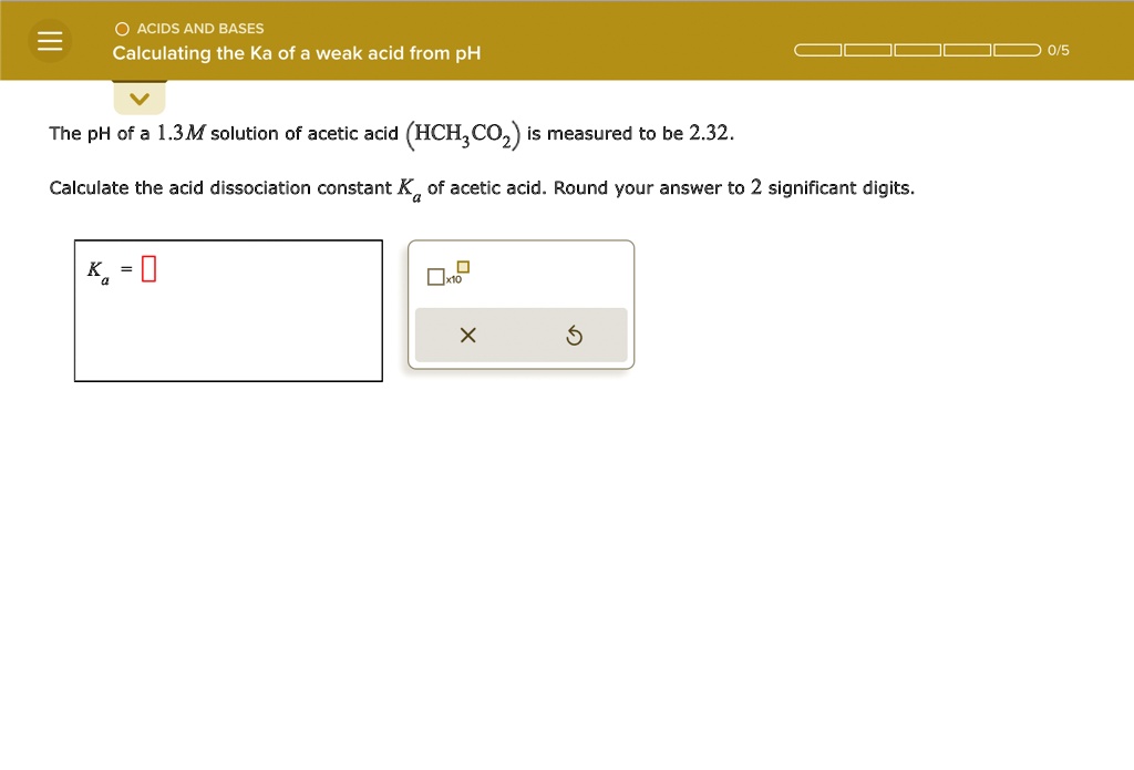 VIDEO solution: Text: ACIDS AND BASES: Calculating the Ka of a weak acid from pH 0/5 The pH of a ...