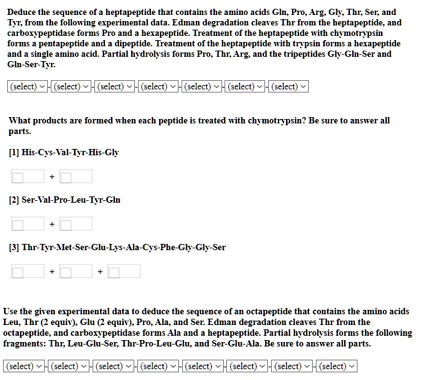 SOLVED: Deduce the sequence of a heptapeptide that contains the amino acids Gln, Pro, Arg, Gly ...