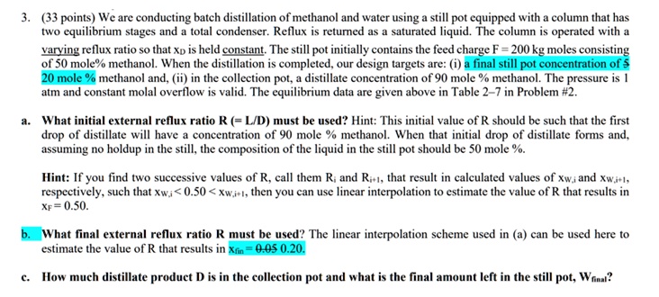 SOLVED: 3. (33 points) We are conducting batch distillation of methanol ...