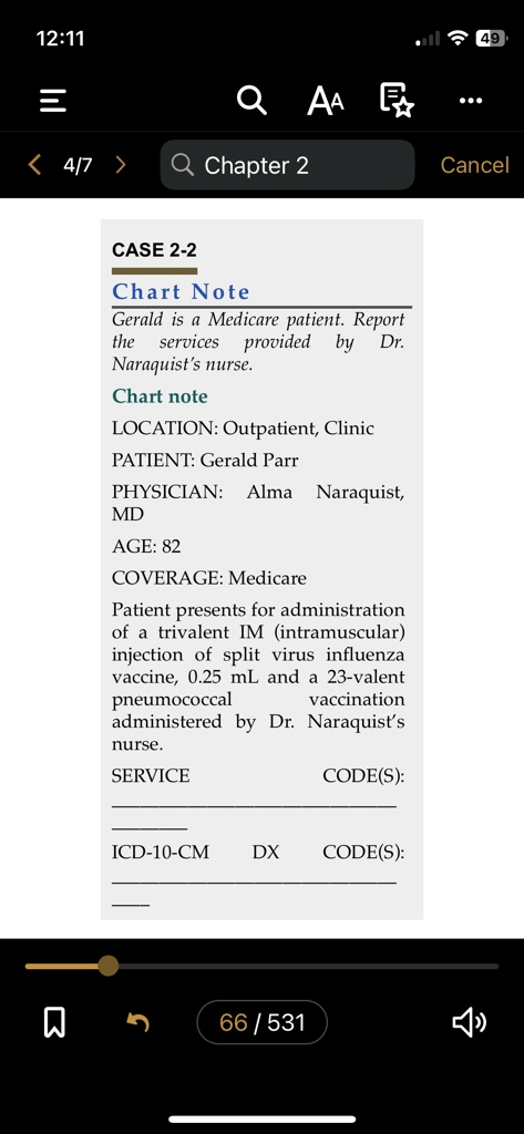 case 2 2 chart note gerald is a medicare patient report the services ...