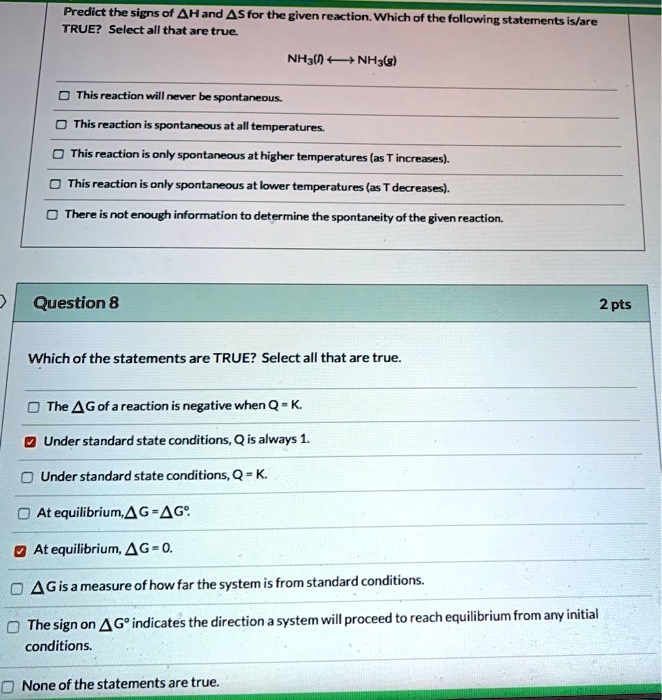 SOLVED: Predict the signs of AHand Asfor thc given caction which of the following statements ...