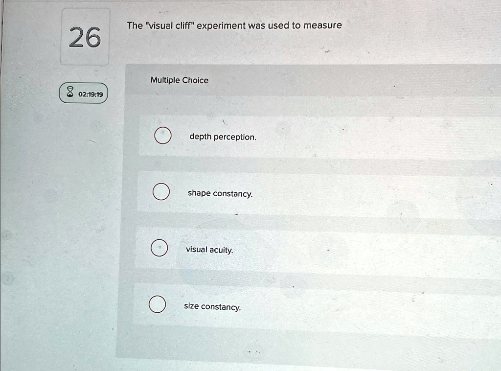 The Visual Cliff Experiment Was Used To Measure Multiple Choice 02 19