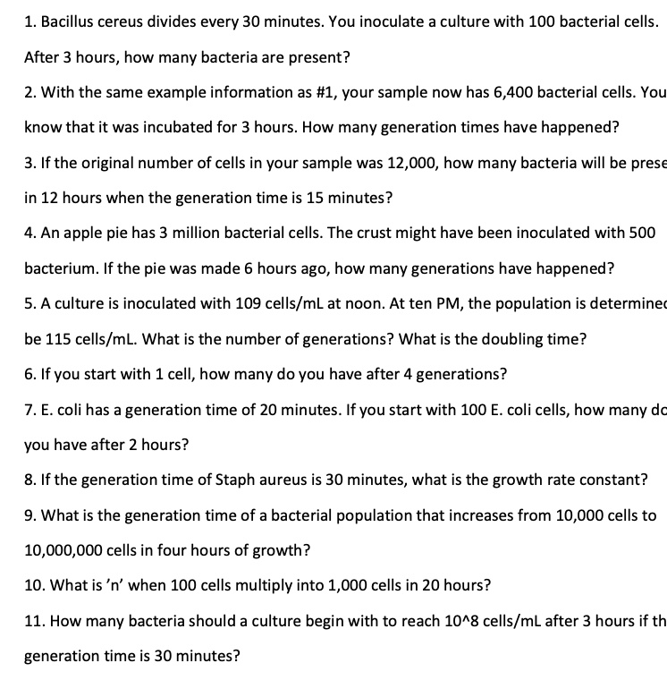 Bacillus cereus divides every 30 minutes. You inoculate the culture ...