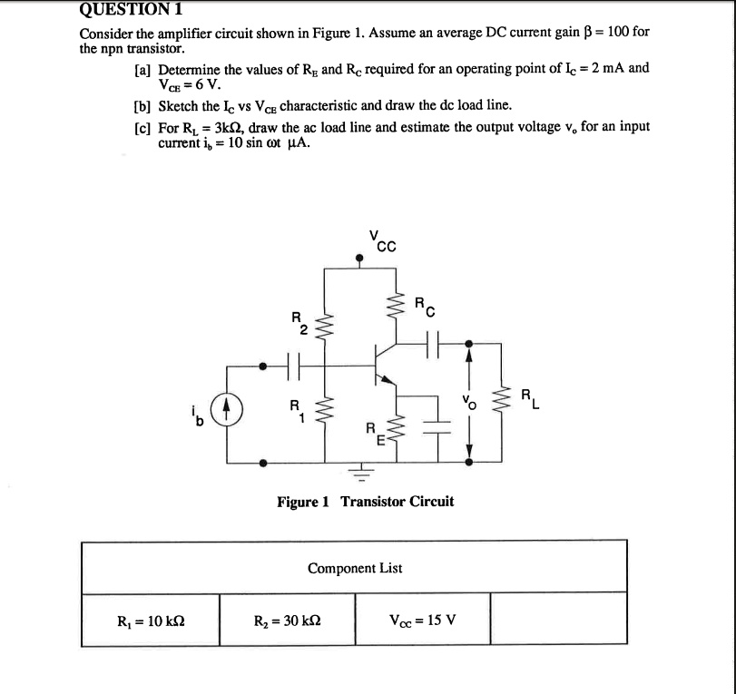 SOLVED: QUESTION 1: Consider the amplifier circuit shown in Figure 1. Assume an average DC ...
