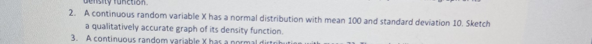 SOLVED: 2. A continuous random variable X has a normal distribution ... SOLVED: 2. A continuous random variable X has a normal distribution ...