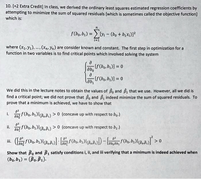[GET ANSWER] 10 2 extra credit in class we derived the ordinary least ...