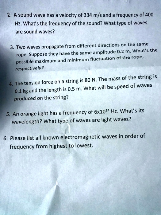 SOLVED: A sound wave has a velocity of 334 m/s and a frequency of 400 ...