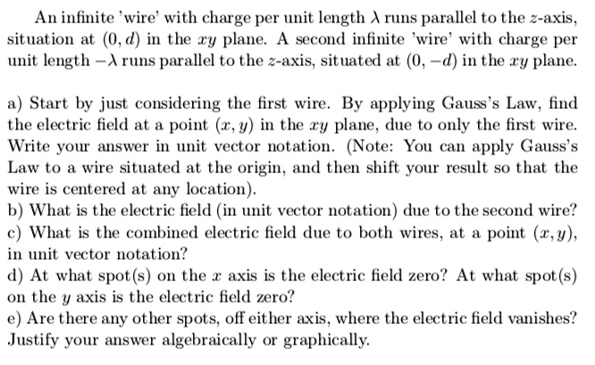 SOLVED: An infinite 'wire' with charge per unit length A runs parallel ...