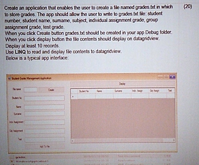 an application that enables the users to create a file named gradestxt in which to store grades ...