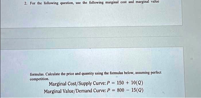 2. For the following question, use the following marginal cost and ...