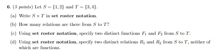 5 points let 12 and t 34 a writc x t in set roster notation how haldly ...