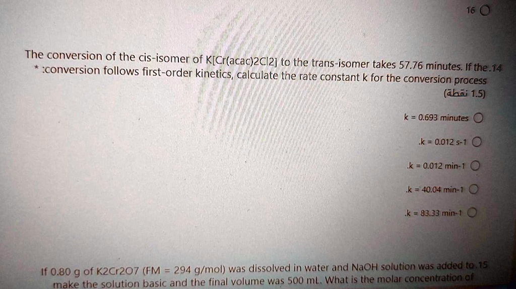 the conversion of the cis isomer of kcracac2ci2 to the trans isomer ...