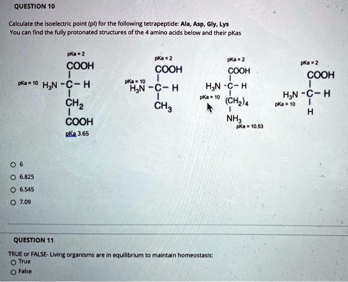 SOLVED: QUESTION 10 Calculate the isoelectric point (pI) for the ...