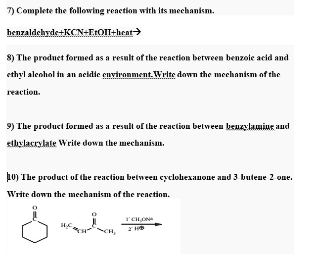 7) Complete the following reaction with its mechanism: benzaldehyde ...