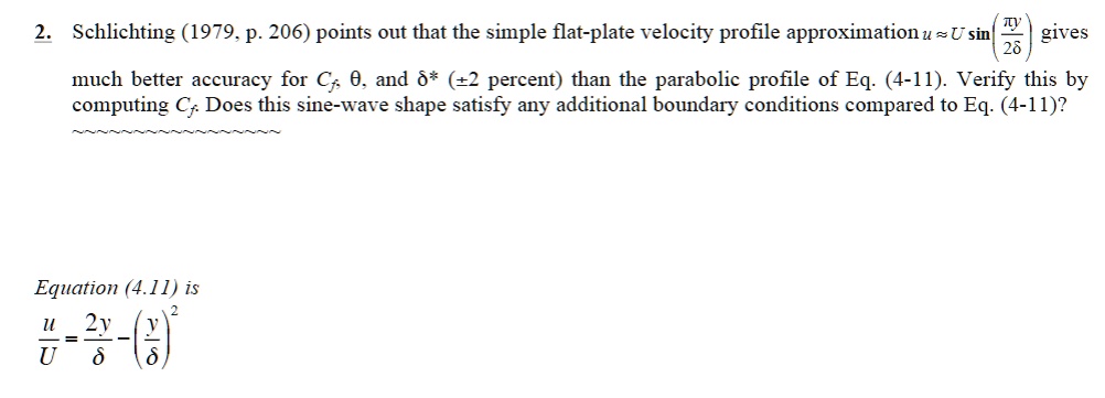 SOLVED: 2. Schlichting (1979, p. 206) points out that the simple flat ...
