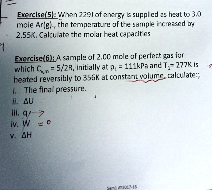 SOLVED: Exercise(Sh When 229J of energy is supplied as heat to 3.0 mole ...