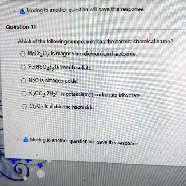 SOLVED:Moving to another question will save this response Question 11 ...