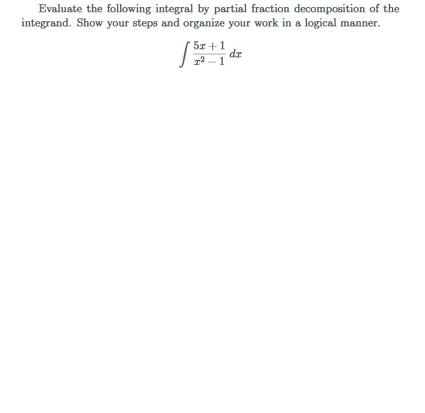 SOLVED: Evaluate the following integral by partial fraction ...