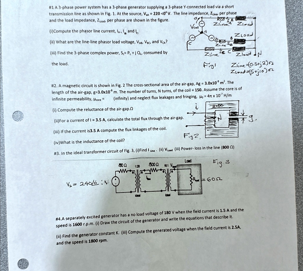 #1 A 3-phase power system has a 3-phase generator supplying a 3-phase Y ...