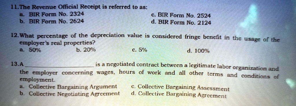 SOLVED: 11. The Revenue Official Receipt is referred to as: a. BIR Form ...