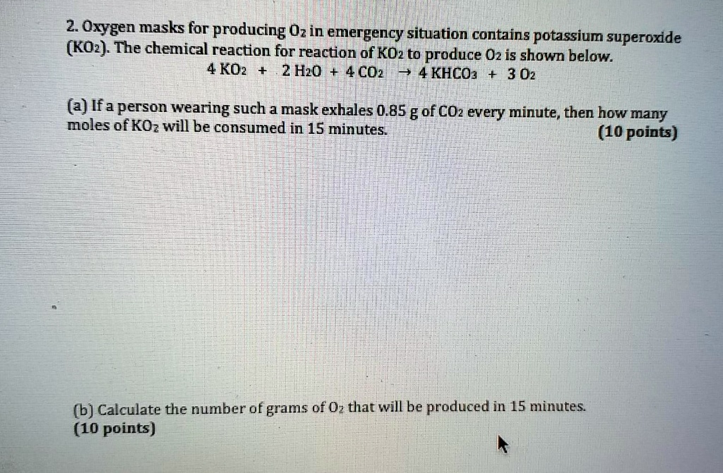 SOLVED: 2 Oxygen masks for producing O2 in emergency situations contain ...