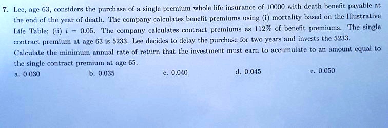 Considers the purchase of single premium whole life insurance of ...