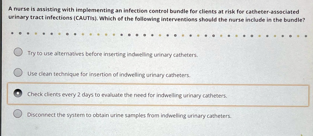 SOLVED: A nurse is assisting with implementing an infection control ...