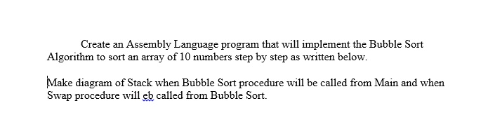 Solved Create An Assembly Language Program That Will Implement The Bubble Sort Algorithm To