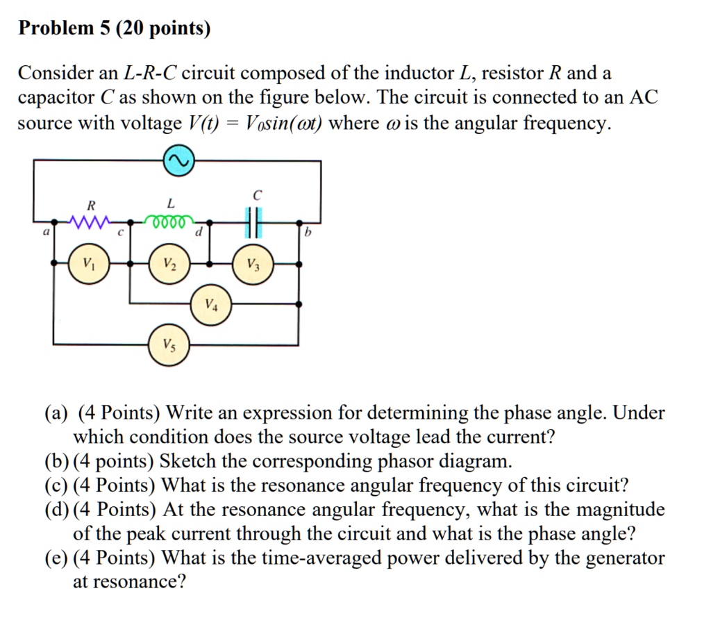 problem 5 20 points consider an l r c circuit composed of the inductor l resistor r and a ...