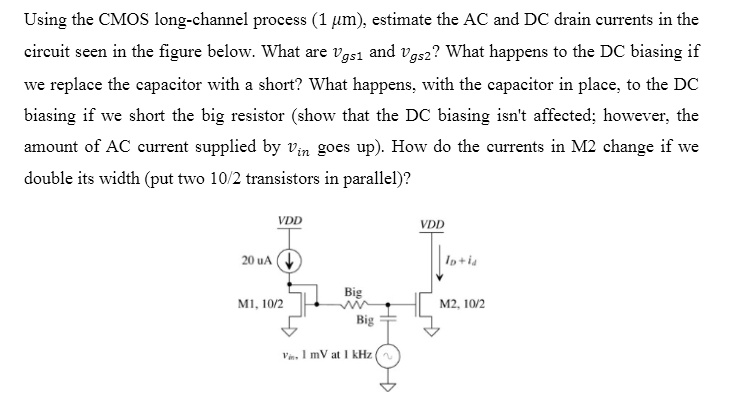 Using the CMOS long-channel process (1 µm), estimate the AC and DC ...