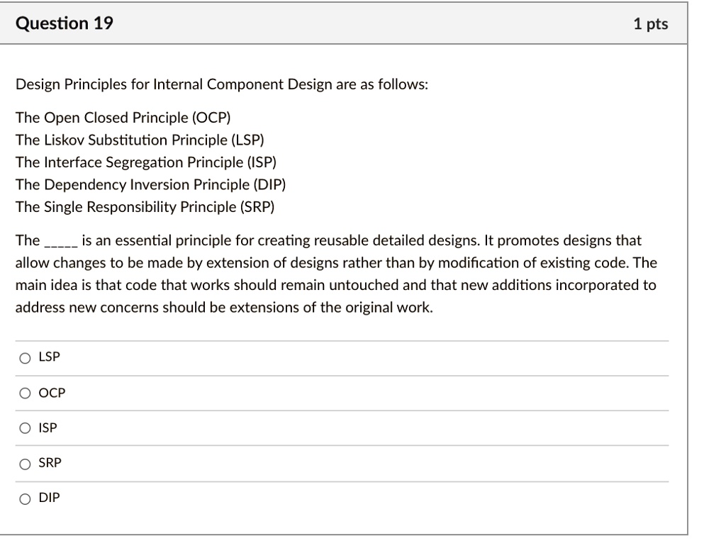 SOLVED: Question 19 1 pt Design Principles for Internal Component ...