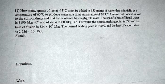 SOLVED: How many grams of ice at -13Â°C must be added to 655 grams of ...