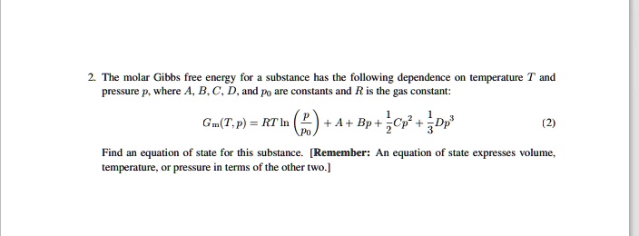 SOLVED: The molar Gibbs free energy for subfance has the following ...