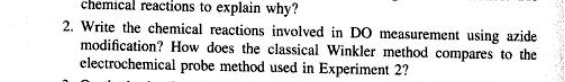 chemical reactions to explain why? 2. Write the chemical reactions ...