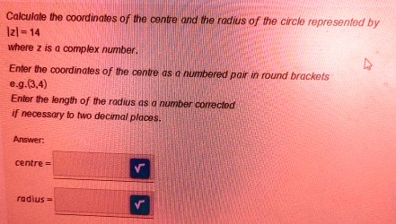 SOLVED: Calculate the coordinates of the centre and the radius of the ...