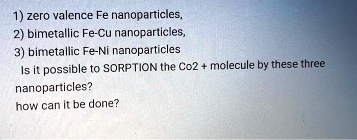 SOLVED: 1) zero valence Fe nanoparticles, 2) bimetallic Fe-Cu ...