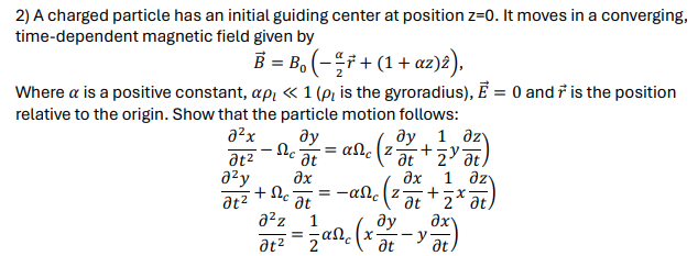SOLVED: 2) A charged particle has an initial guiding center at position ...