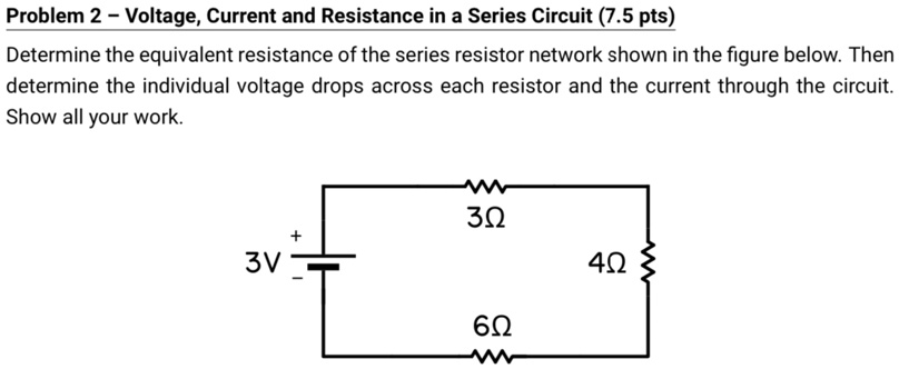 Problem 2 - Voltage, Current and Resistance in a Series Circuit (7.5 ...