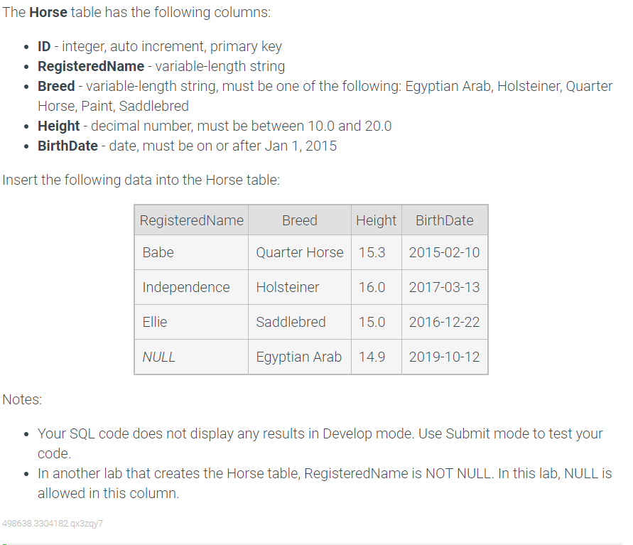 The Horse table has the following columns: - ID - integer, auto ...
