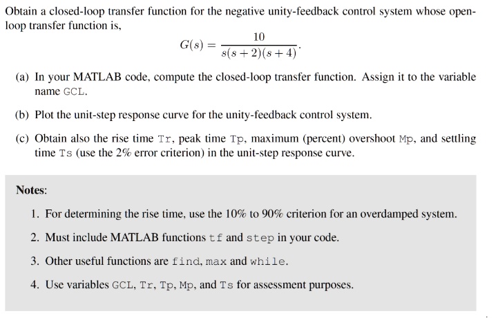 Obtain a closed-loop transfer function for the negative unity-feedback ... Obtain a closed-loop transfer function for the negative unity-feedback ...