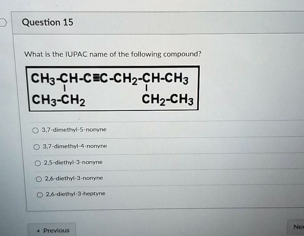 question 15 what is the iupac name of the following compound ch ch cec ...