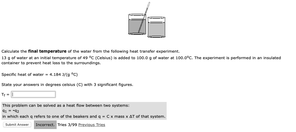 SOLVED: Calculate the final temperature of the water from the following heat transfer experiment ...