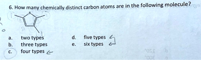 6. How many chemically distinct carbon atoms are in the following ...